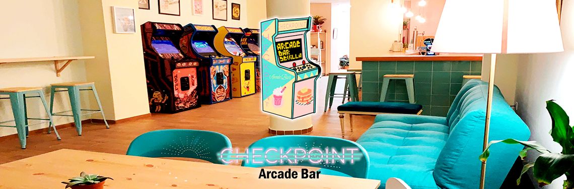 Checkpoint Arcade Bar. Primera Cafetería Arcade de Sevilla